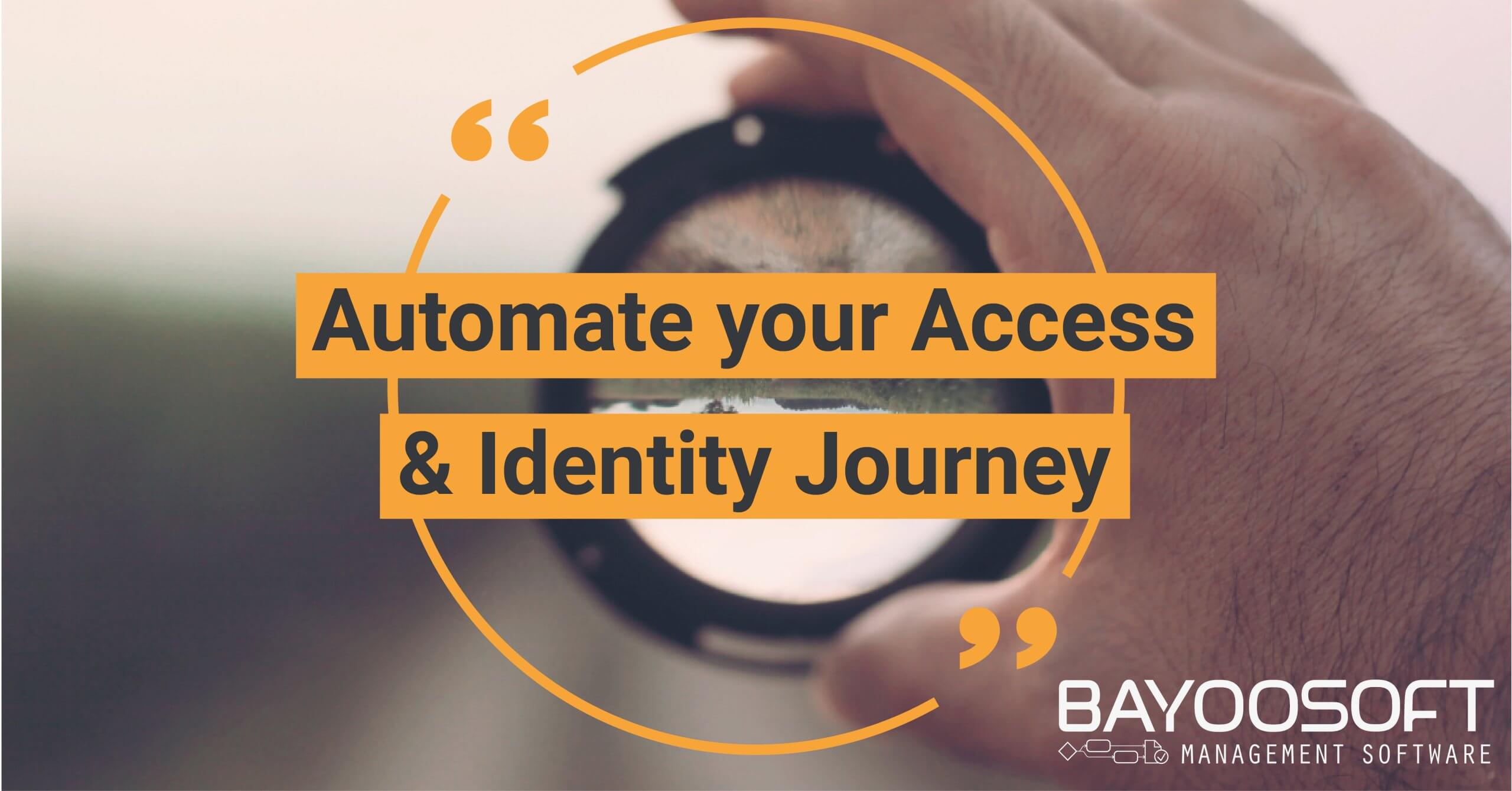 Automate your Access & Identity Journey - Access Manager